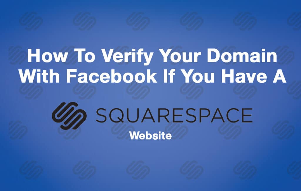 Facebook domain verification for Squarespace sites - One9Seven6